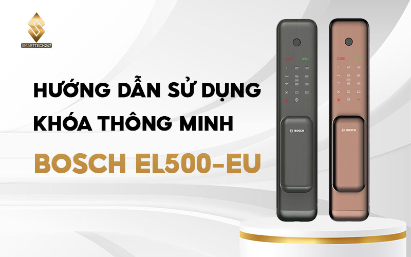 Hướng dẫn sử dụng khóa cửa Bosch EL500-EU